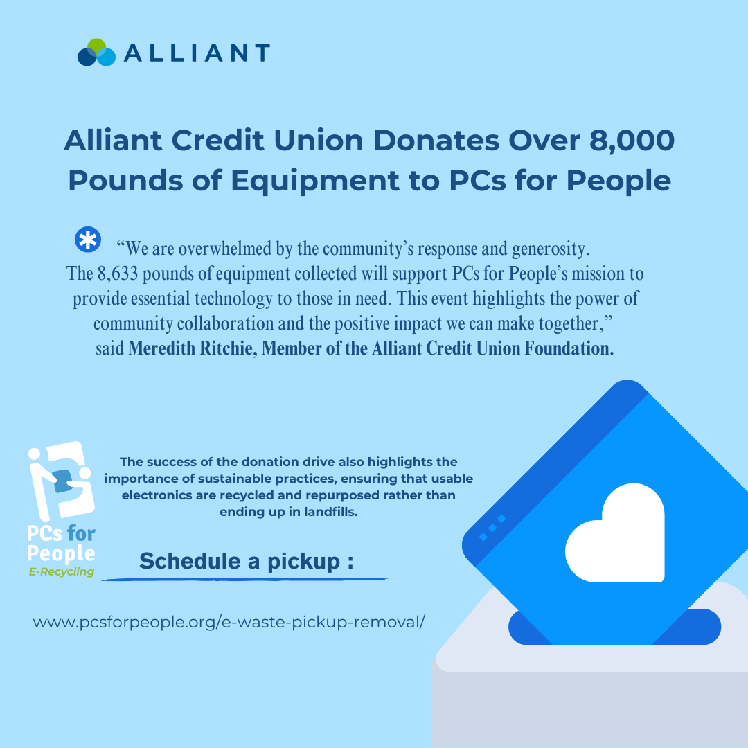 Alliant Credit Union Donates Over 8,000 Pounds of Equipment to PCs for ...